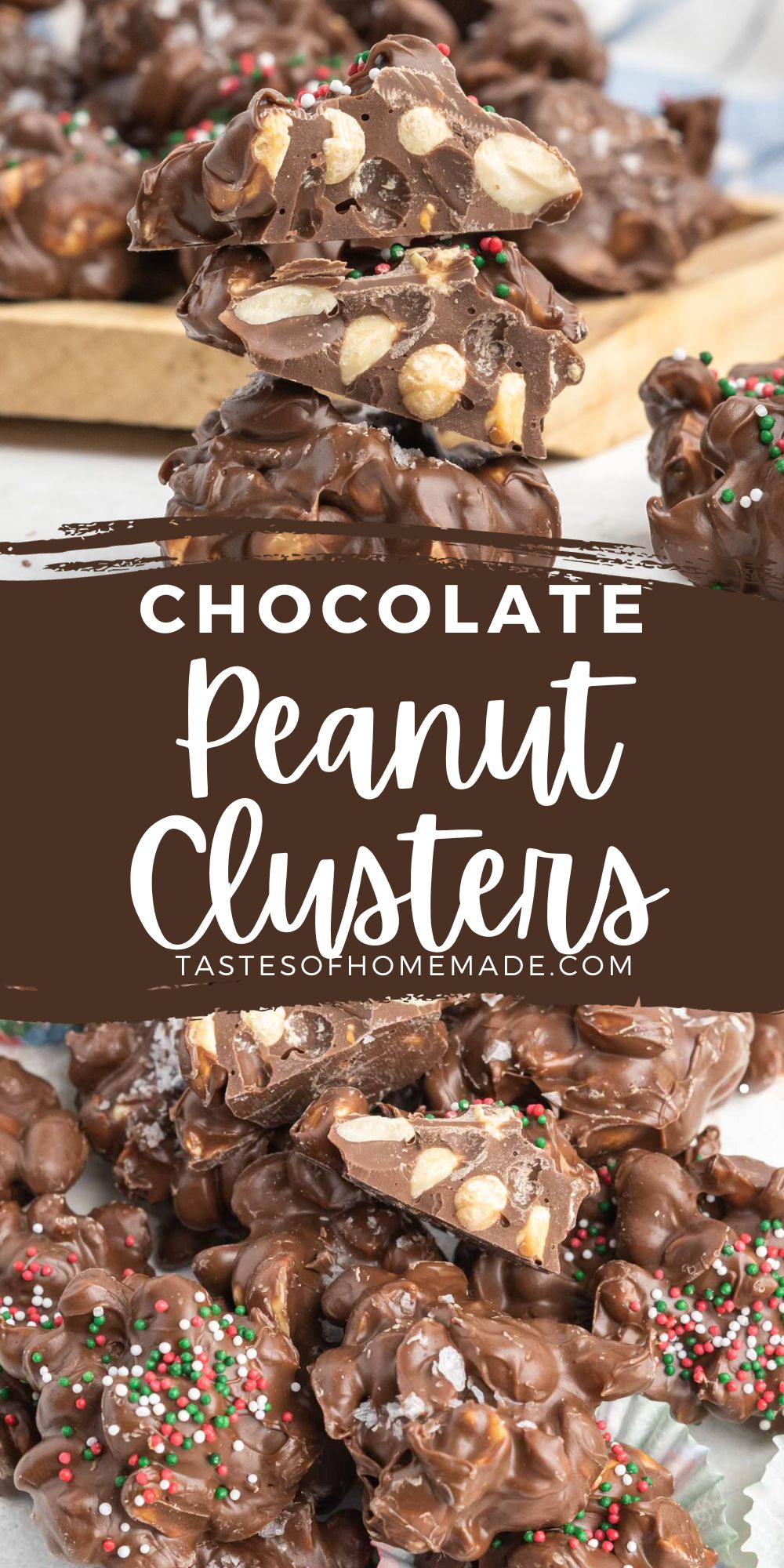 Chocolate Covered Peanut Clusters - Tastes of Homemade
